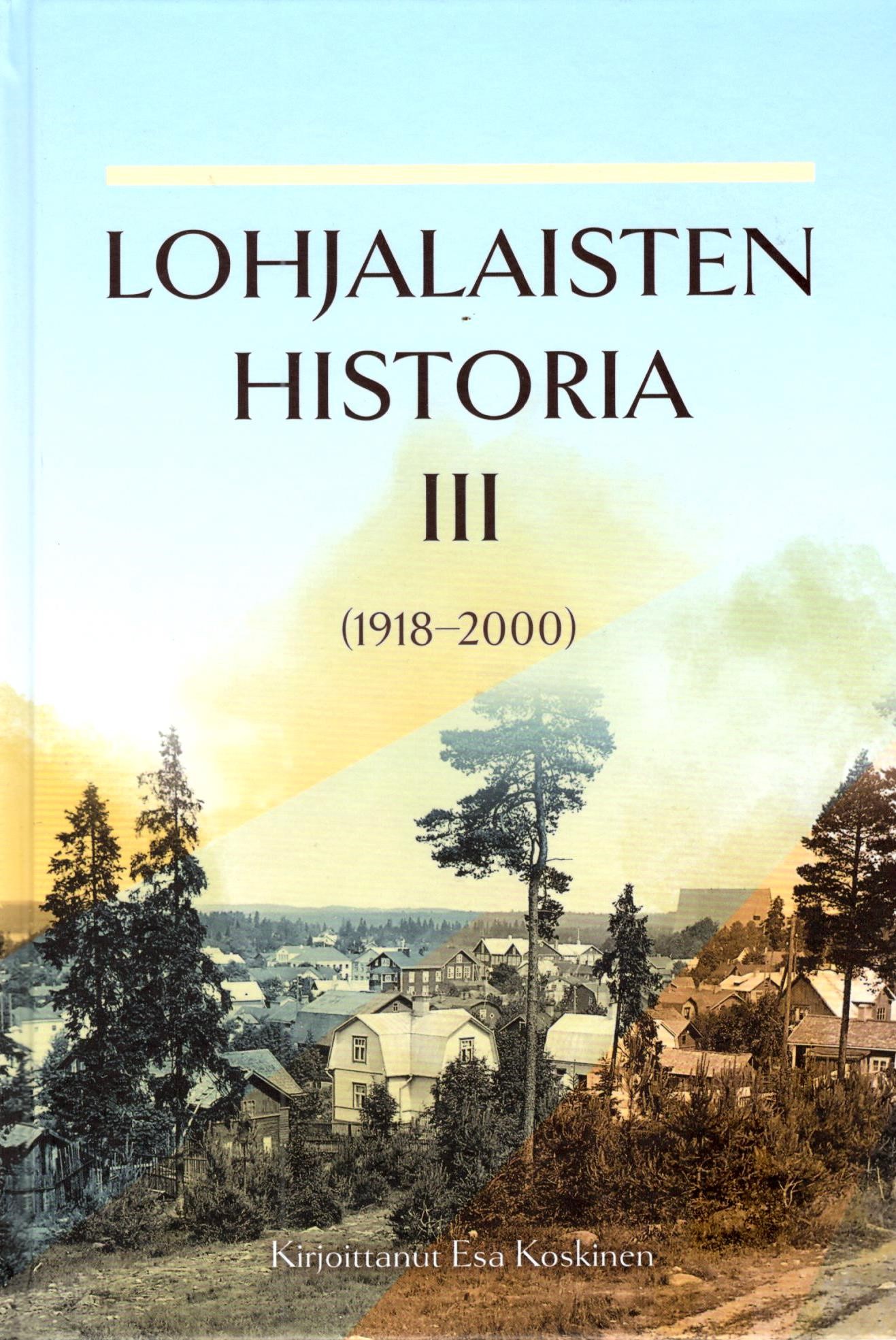 Lohjalaisten historia III - Suomen Kotiseutuliitto