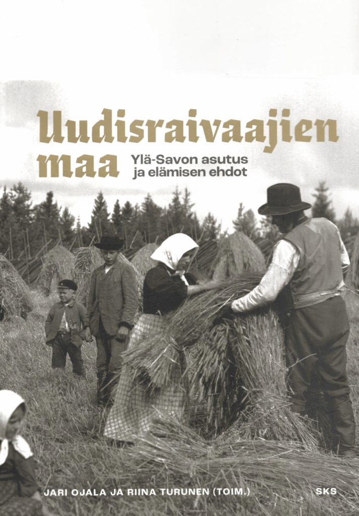 Uudisraivaajien maa - Suomen Kotiseutuliitto